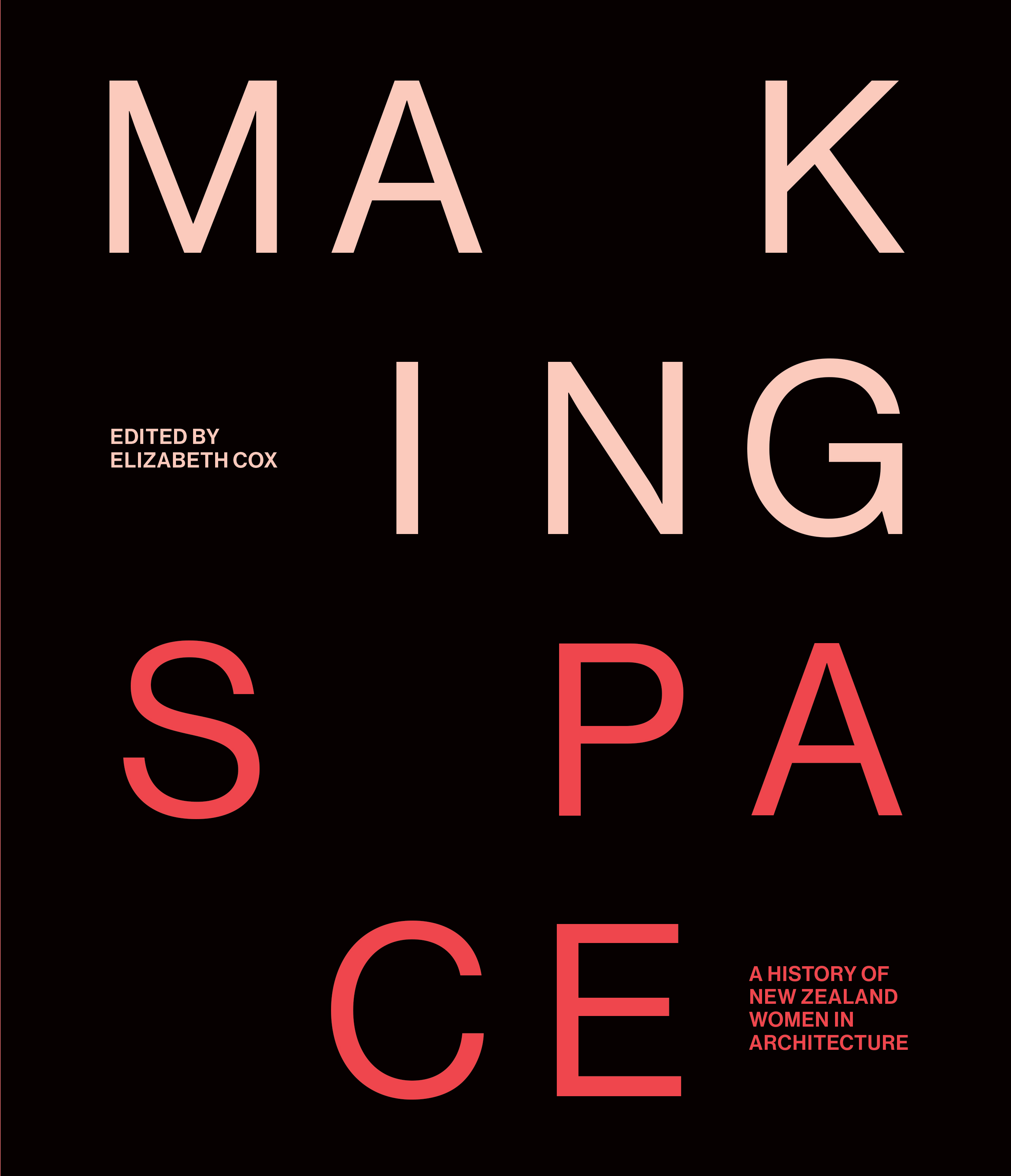 Making Space: New Zealand Women Architects – New Zealand Arts Review