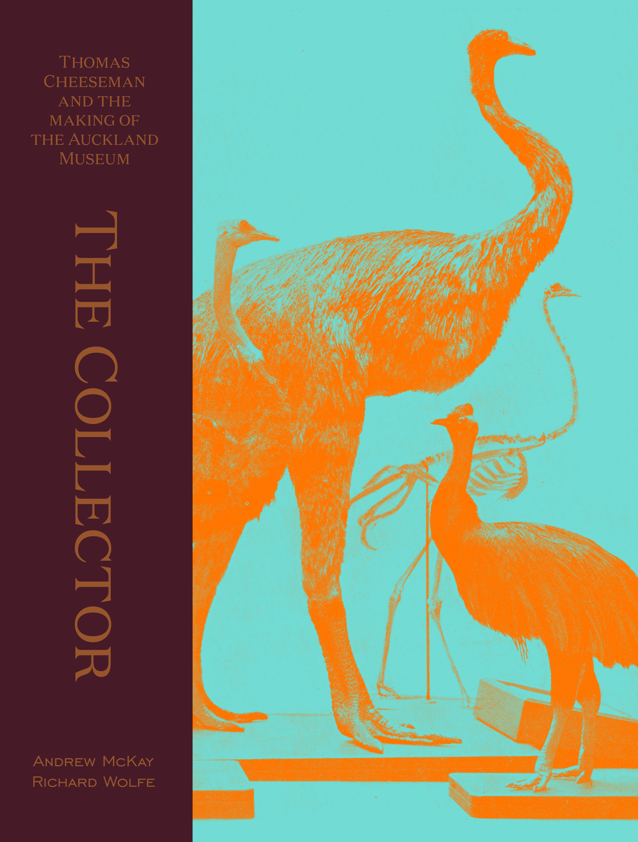 The Collector: Thomas Cheeseman and the making of the Auckland Museum ...